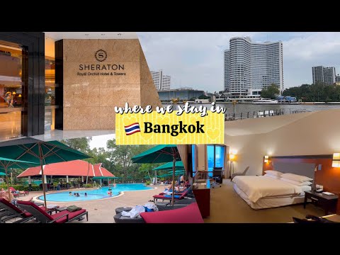 Royal Orchid Sheraton Hotel & Towers โรงแรมรอยัล ออคิด เชอราตัน | Bangkok | Thailand 🇹🇭