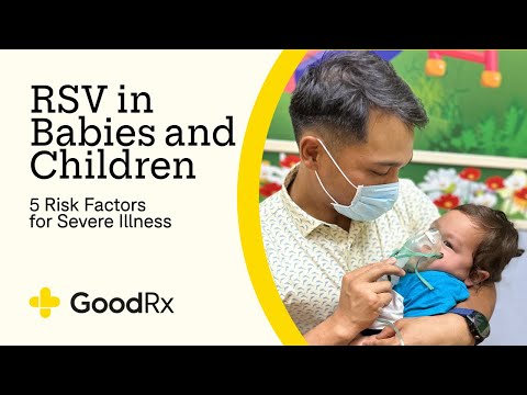 RSV in Babies and Children: 5 Risk Factors for Severe Illness | GoodRx