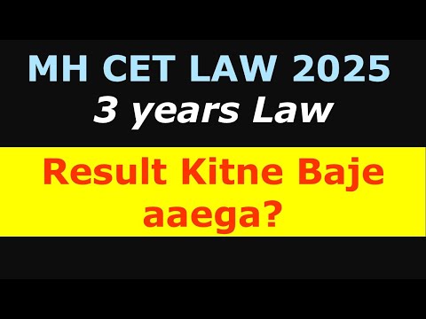 MH LAW CET 3 YEARS LAW 2025 Result Kitne baje aaega?