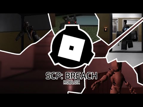 SCP Breach (Roblox Parody)