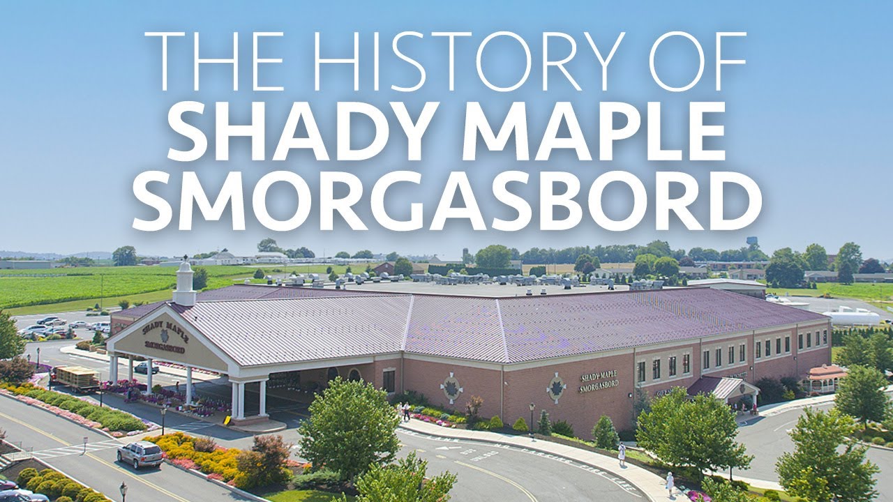 The History of Shady Maple Smorgasbord
