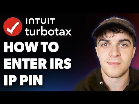 How to Enter Irs Ip Pin in Turbotax (Full 2025 Guide)