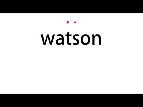 How to pronounce watson - Vocab Today