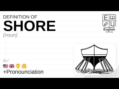 SHORE meaning, definition & pronunciation | What is SHORE? | How to say SHORE