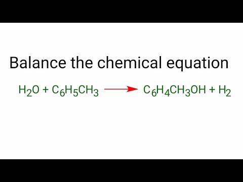 H2O+C6H5CH3=C6H4CH3OH+H2 balance the chemical equation. h2o+c6h5ch3=c6h4ch3oh+h2