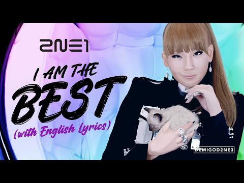 2NE1 - I AM THE BEST (Official MV with English Lyrics)
