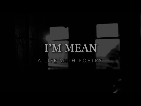 Iโm Mean - a life with poetry โฝ | Spoken Word