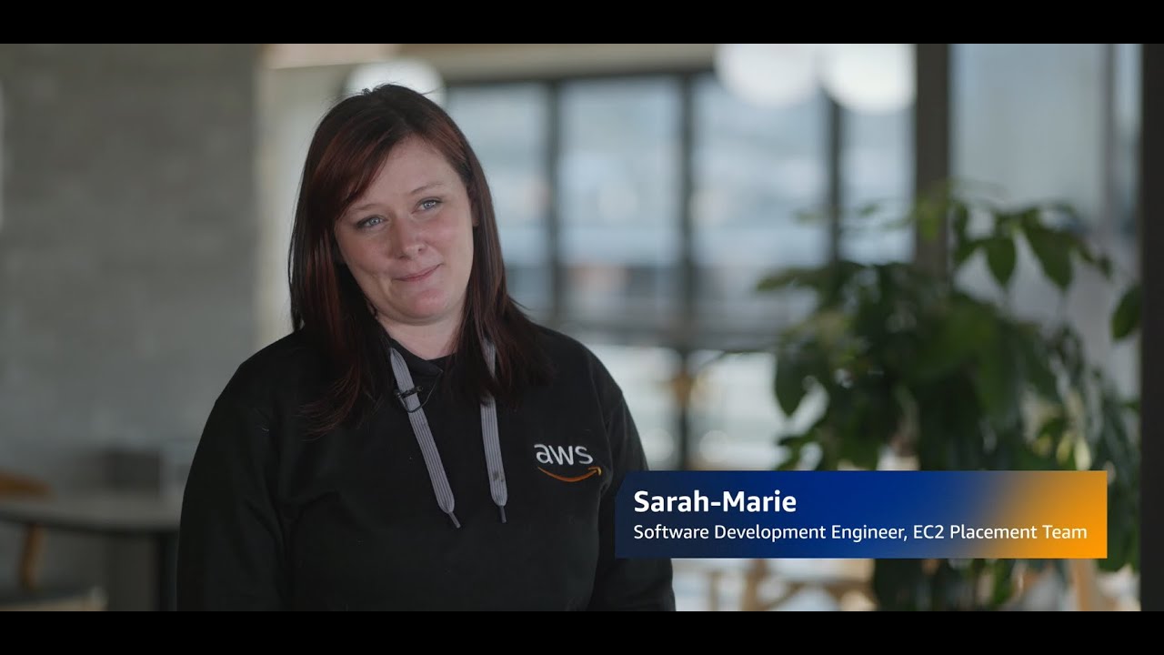 Meet Sarah-Marie, Software Development Engineer, EC2 | Amazon Web Services