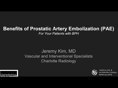 Benefits of Prostatic Artery Embolization (PAE) for Your Patients with BPH