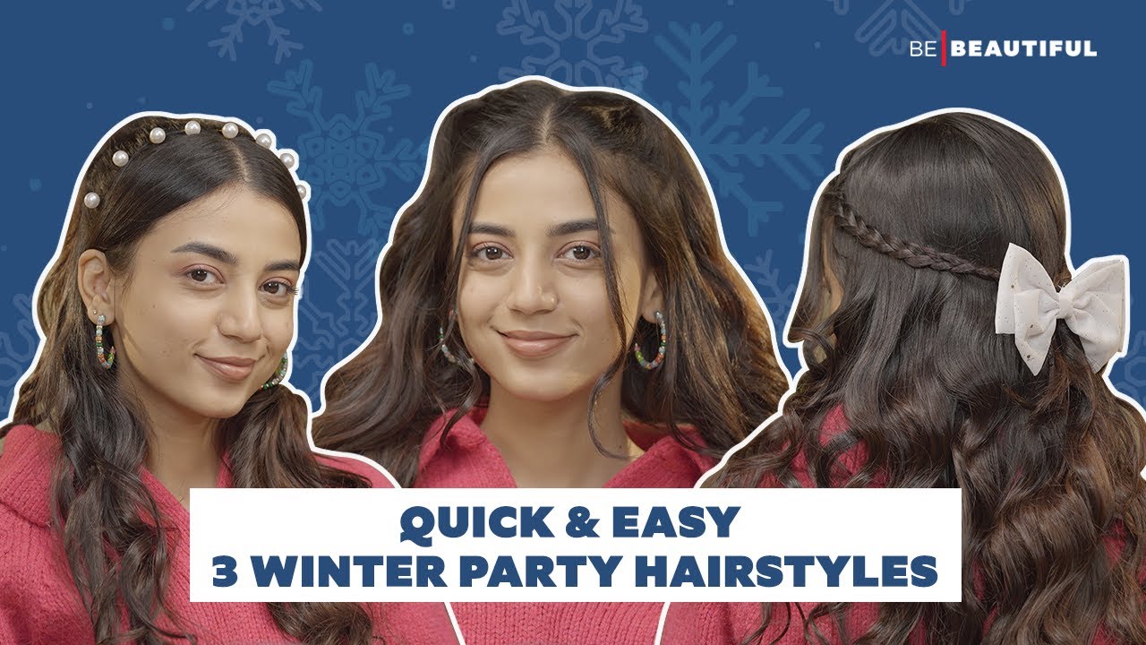 Must Try Hairstyles For Your Winter Parties | Easy Hairstyle Tutorial | Be Beautiful