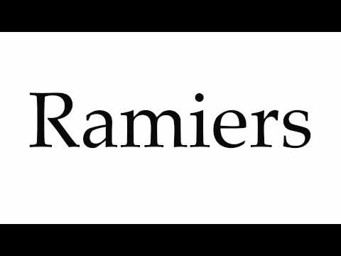 How to Pronounce Ramiers