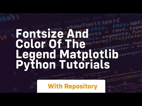 fontsize and color of the legend matplotlib python tutorials