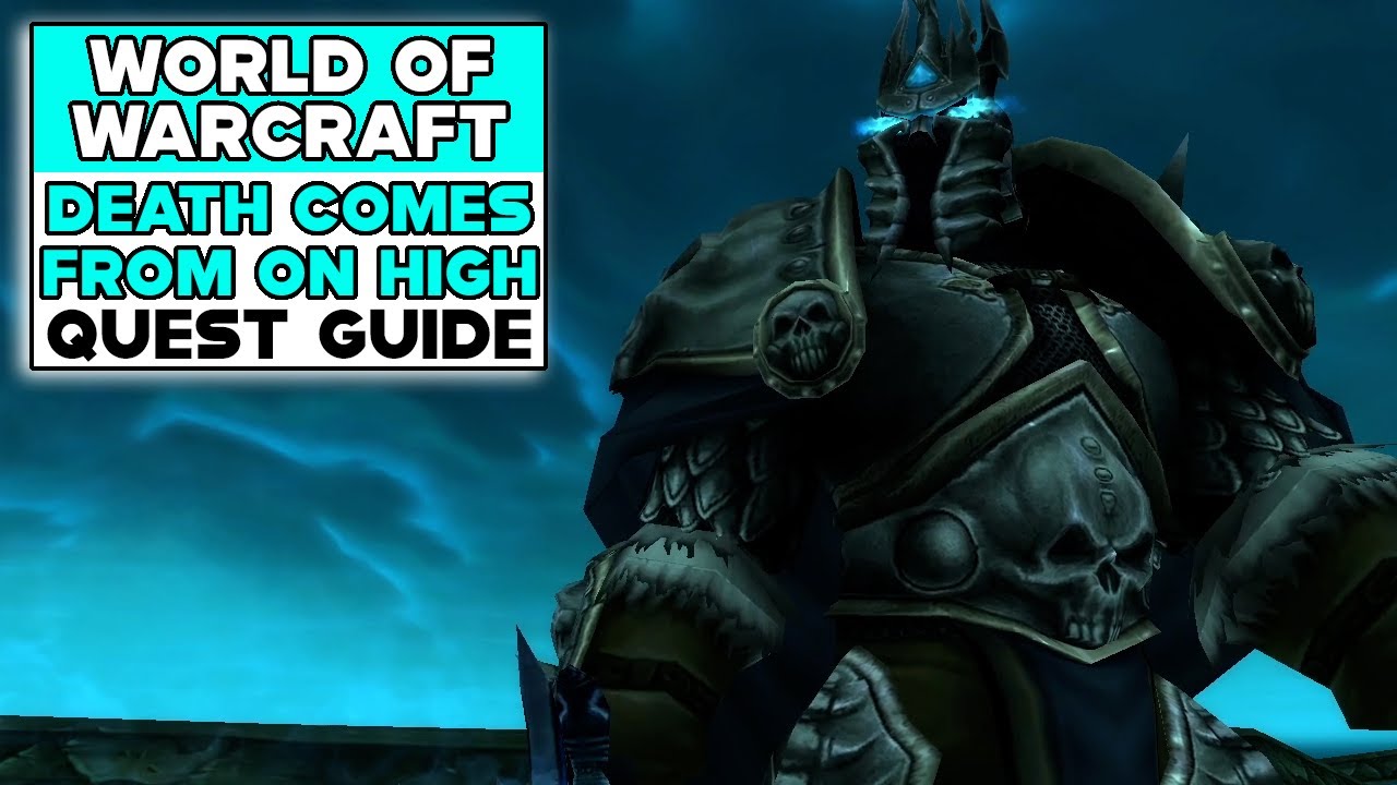 WORLD OF WARCRAFT CLASSIC DEATH COMES FROM ON HIGH QUEST GUIDE