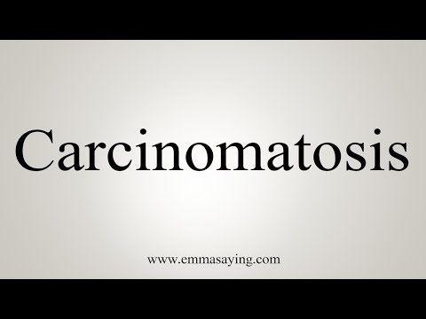 How To Say Carcinomatosis
