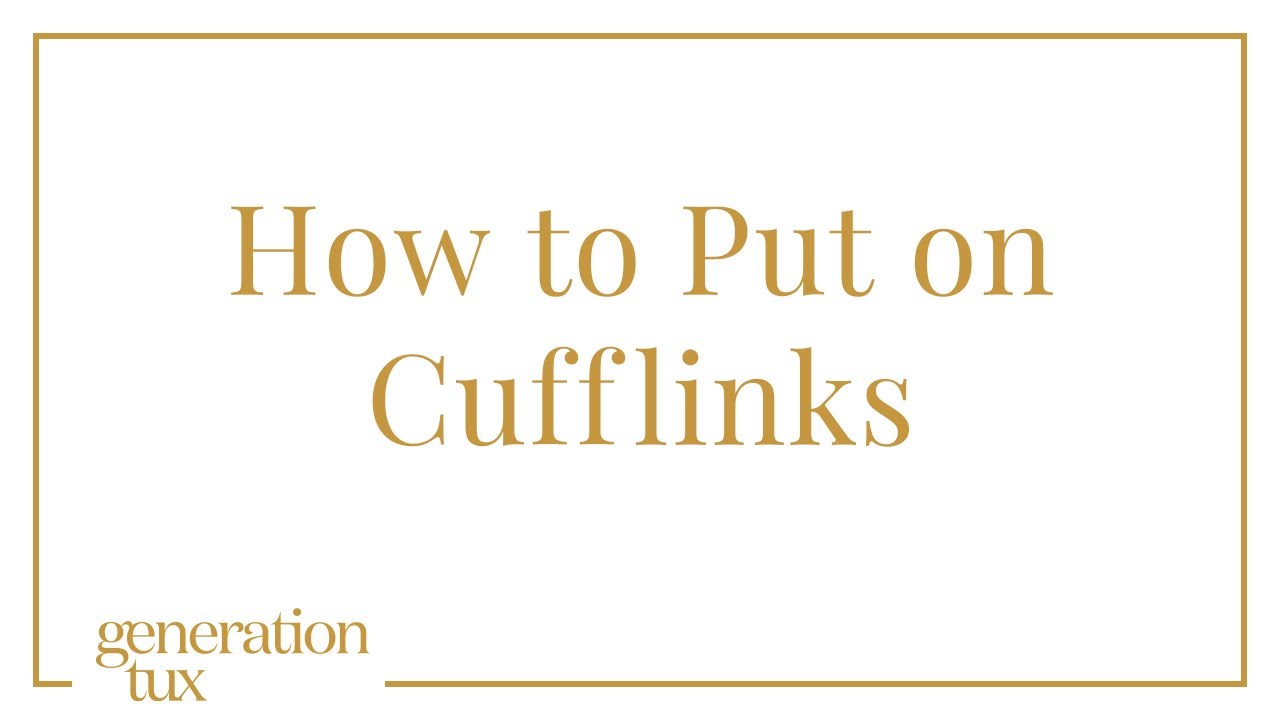 How to Put on Cufflinks