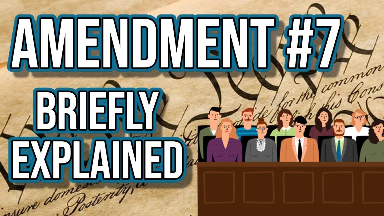 Seventh Amendment Explained (U.S. Constitution Simplified)