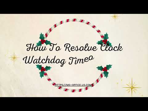 How To Resolve Clock Watchdog Timeout Error in Window 11