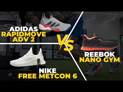 Nike Free Metcon 6 vs Adidas RapidMove ADV 2 vs Reebok Nano Gym