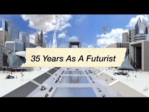 35 Years As A Futurist