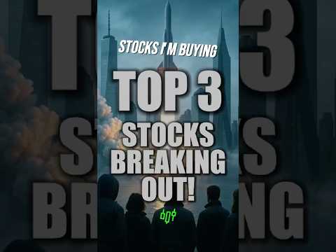 TOP 3 STOCKS BREAKING OUT RIGHT NOW! #trading #stockstowatch