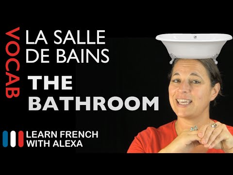 Bathroom Vocabulary in French (basic French vocabulary from Learn French With Alexa)