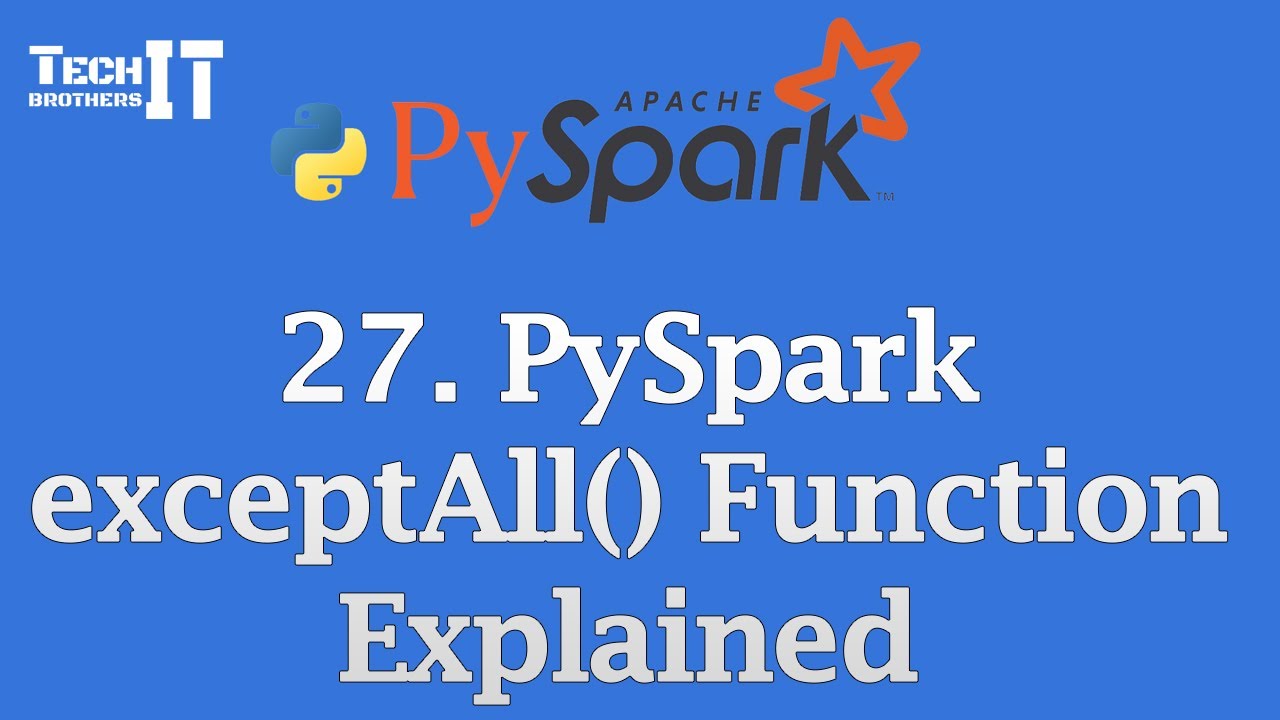 PySpark exceptAll() Function Explained | Subtract and Find Differences Between DataFrames