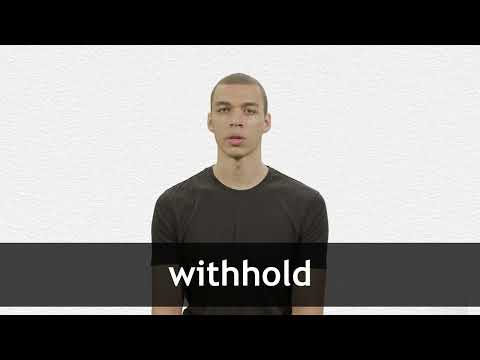 WITHHOLD definition and meaning | Collins English Dictionary