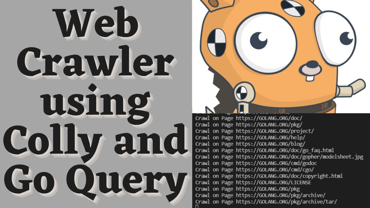 Web Crawler in Golang | Web Crawler using Colly and Goquery | Golang Beginners