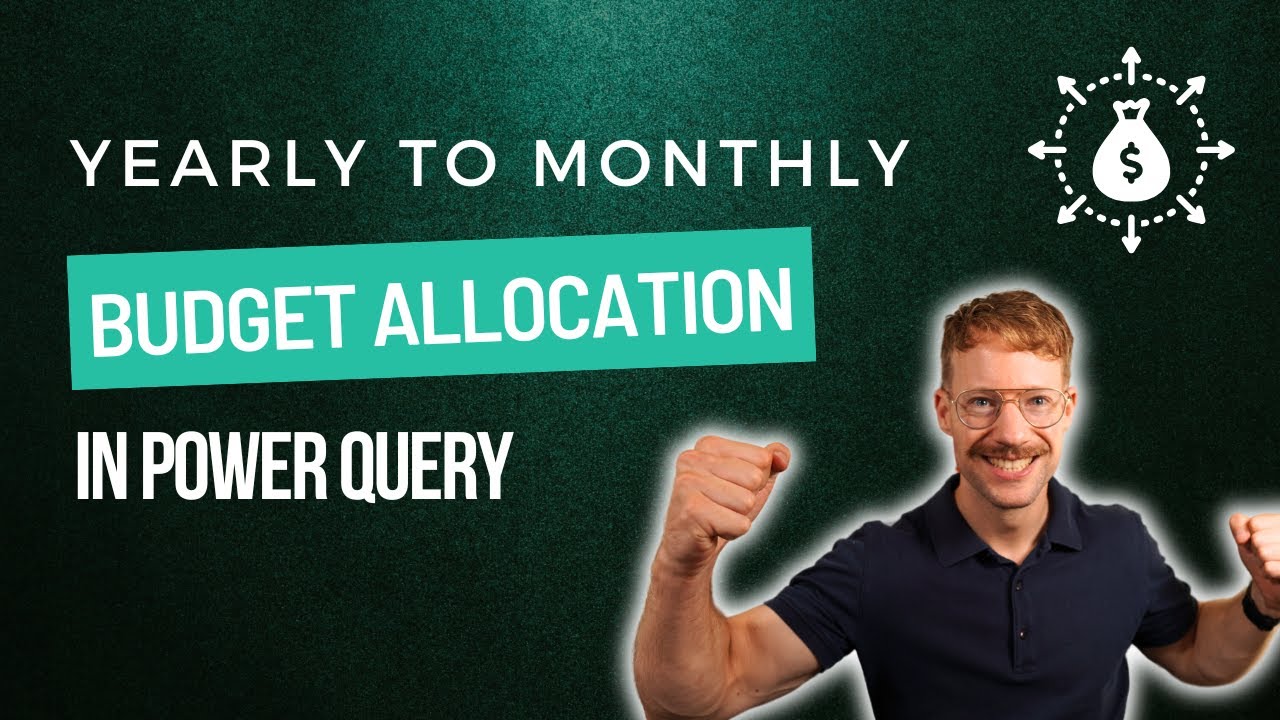 Power Query M: Smarter Monthly Budget Allocation Made Easy