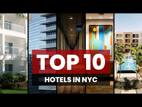 List of 10 Best Hotels In New York 🗽 | New York City | NYC