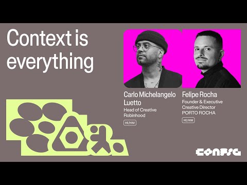 Config 2025: Context is everything with Carlo Michelangelo Luetto & Felipe Rocha