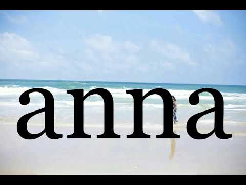 How To Pronounce anna🌈🌈🌈🌈🌈🌈Pronunciation Of anna