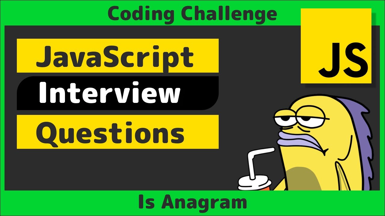 LeetCode 242 - Valid Anagram Solution Explained (JavaScript)