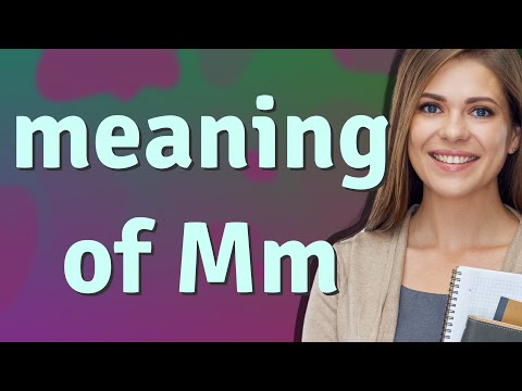 Mm | meaning of Mm