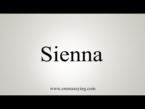 How To Say Sienna