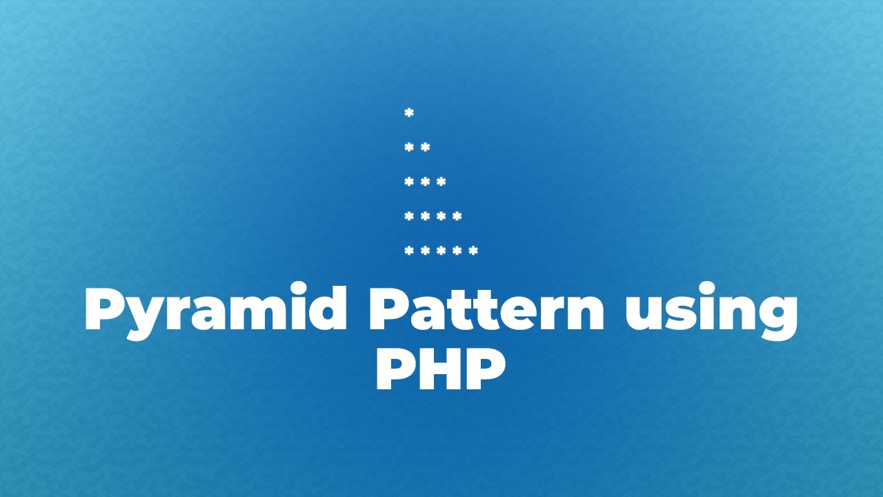 Pyramid Pattern using PHP 1
