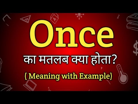 Once Meaning in Hindi | Once Ka Matlab kya Hota hai | English to Hindi dictionary