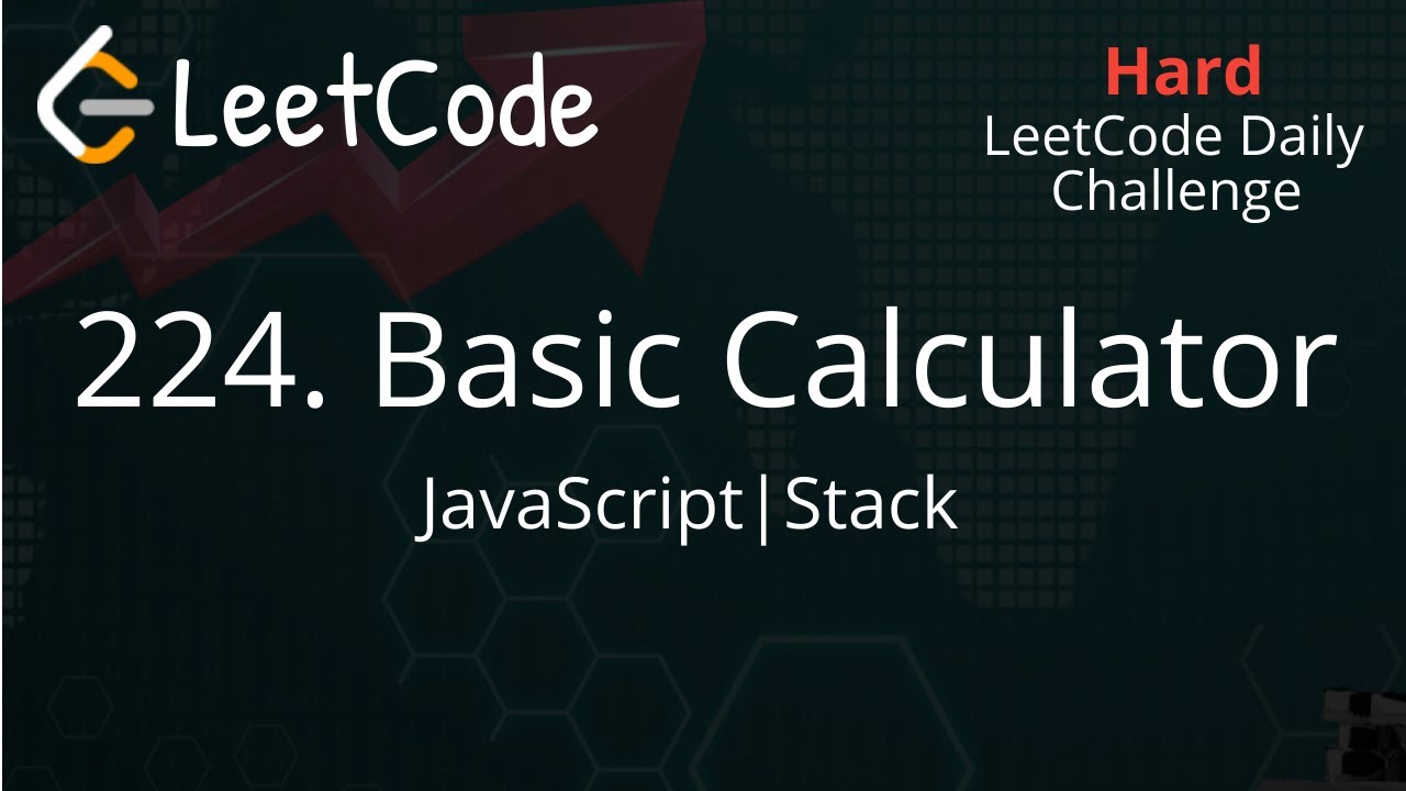 224. Basic Calculator | Javascript | LeetCode Daily Challenge | Detailed Explanation | Stack