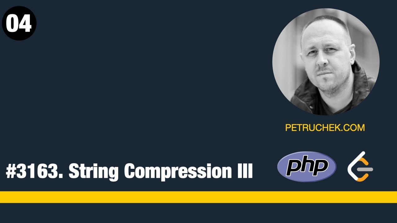 04. Solving leetcode problems with PHP - #3163. String Compression III