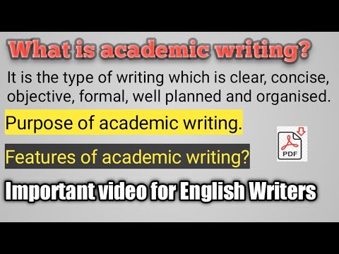 what is Academic writing | features & purpose of academic writing | common understanding about A W |