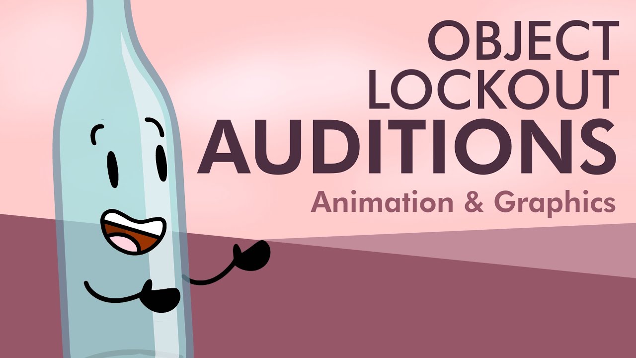 Object Lockout Auditions - NOW OPEN!