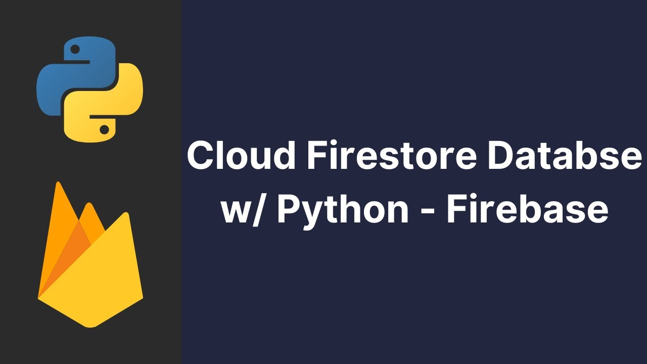 Cloud Firestore Databse w/ Python - Firebase