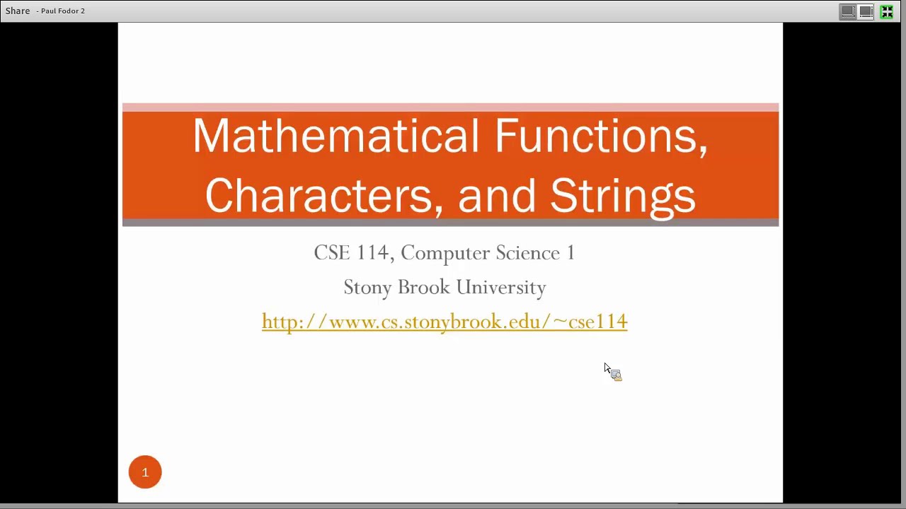 CSE114 Computer Science I: Mathematical Functions, Characters, and Strings