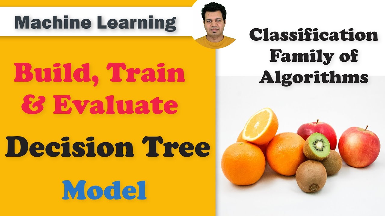 Build, Train & Evaluation Decision Tree Model | Decision Tree using Scikit Learn