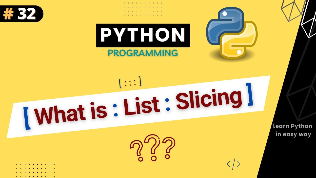 List Slicing in Python | Python Tutorial For Beginners | Part #32