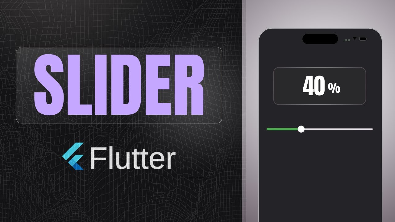 Slider widget | Flutter
