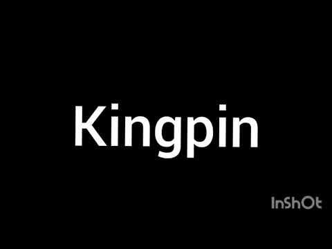 Kingpin pronunciation and meaning