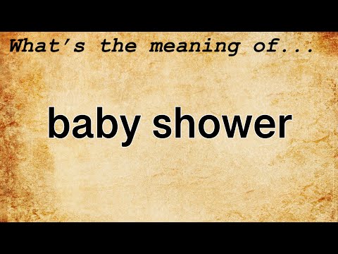 Baby Shower Meaning : Definition of Baby Shower