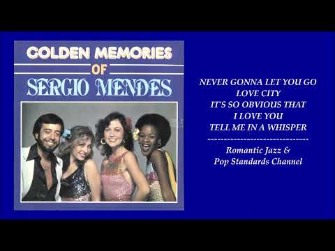 SERGIO MENDES ~ SONGS FROM GOLDEN MEMORIES ALBUM
