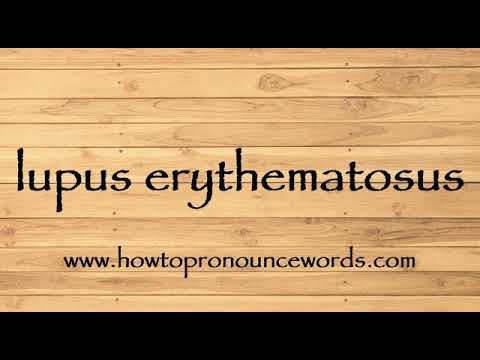How To Pronounce lupus erythematosus New Video